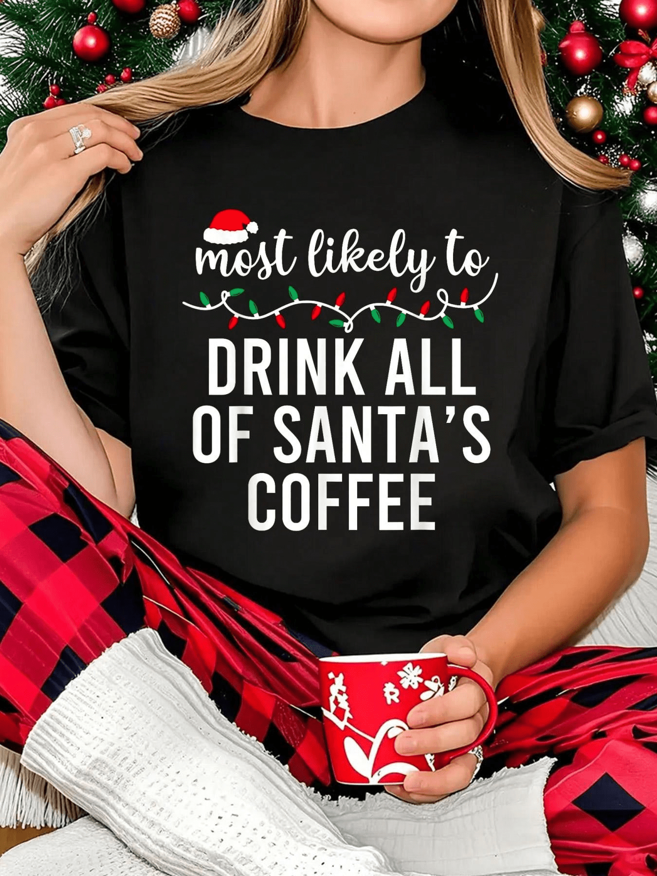 Black Women Christmas T-Shirt, “Most Likely to Drink All of Santa’s ...