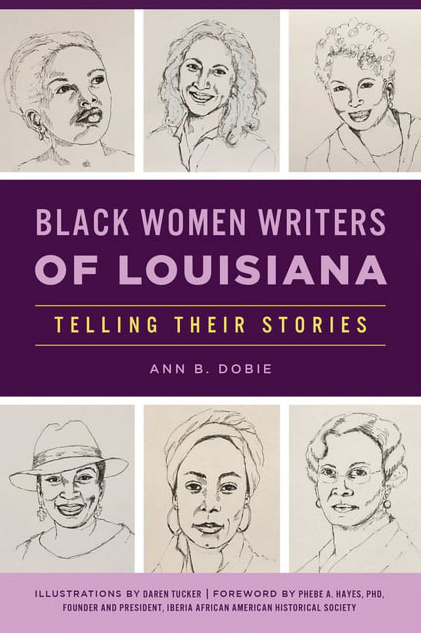 Black Women Writers of Louisiana: Telling Their Stories, (Paperback ...