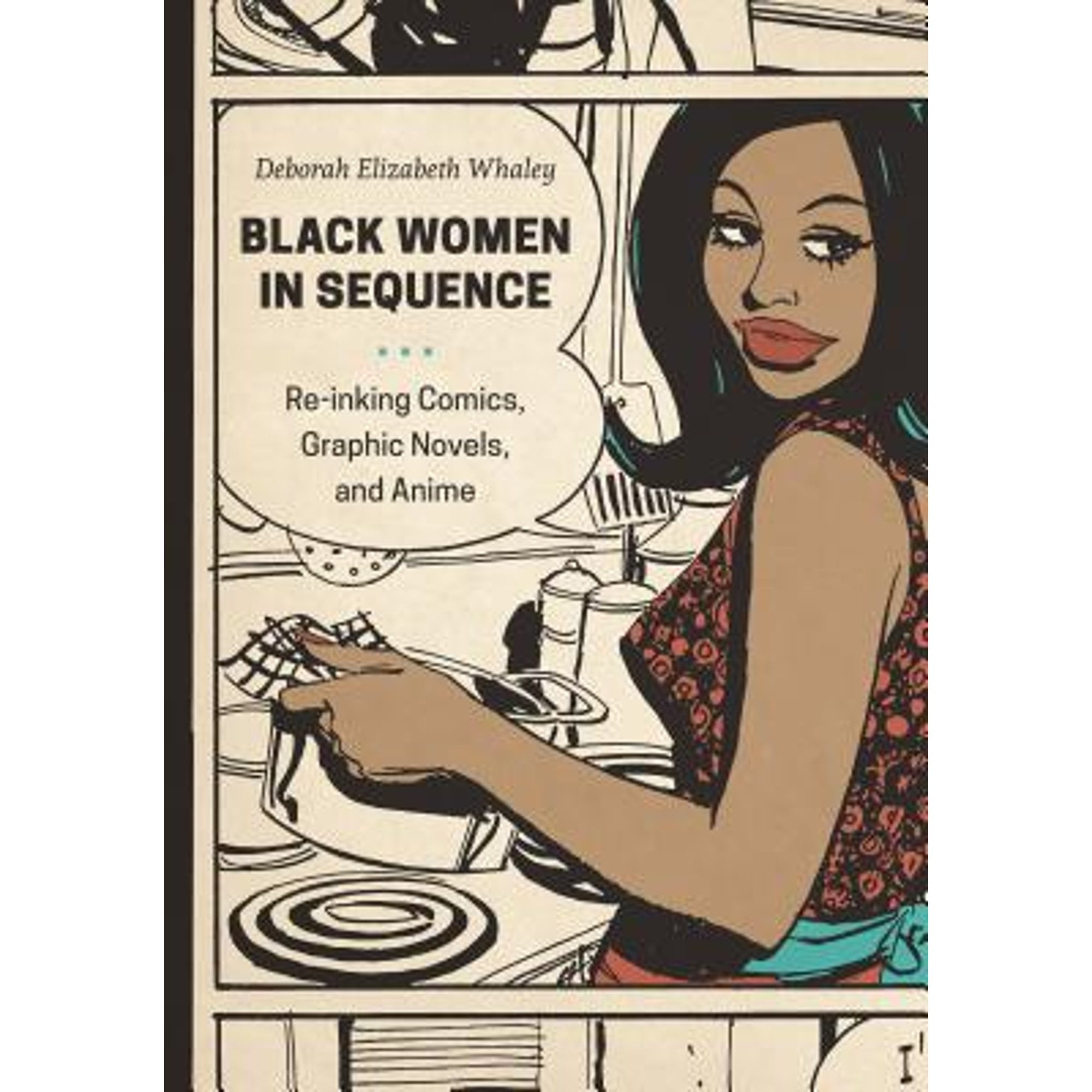 Pre-Owned Black Women in Sequence: Re-inking Comics, Graphic Novels ...