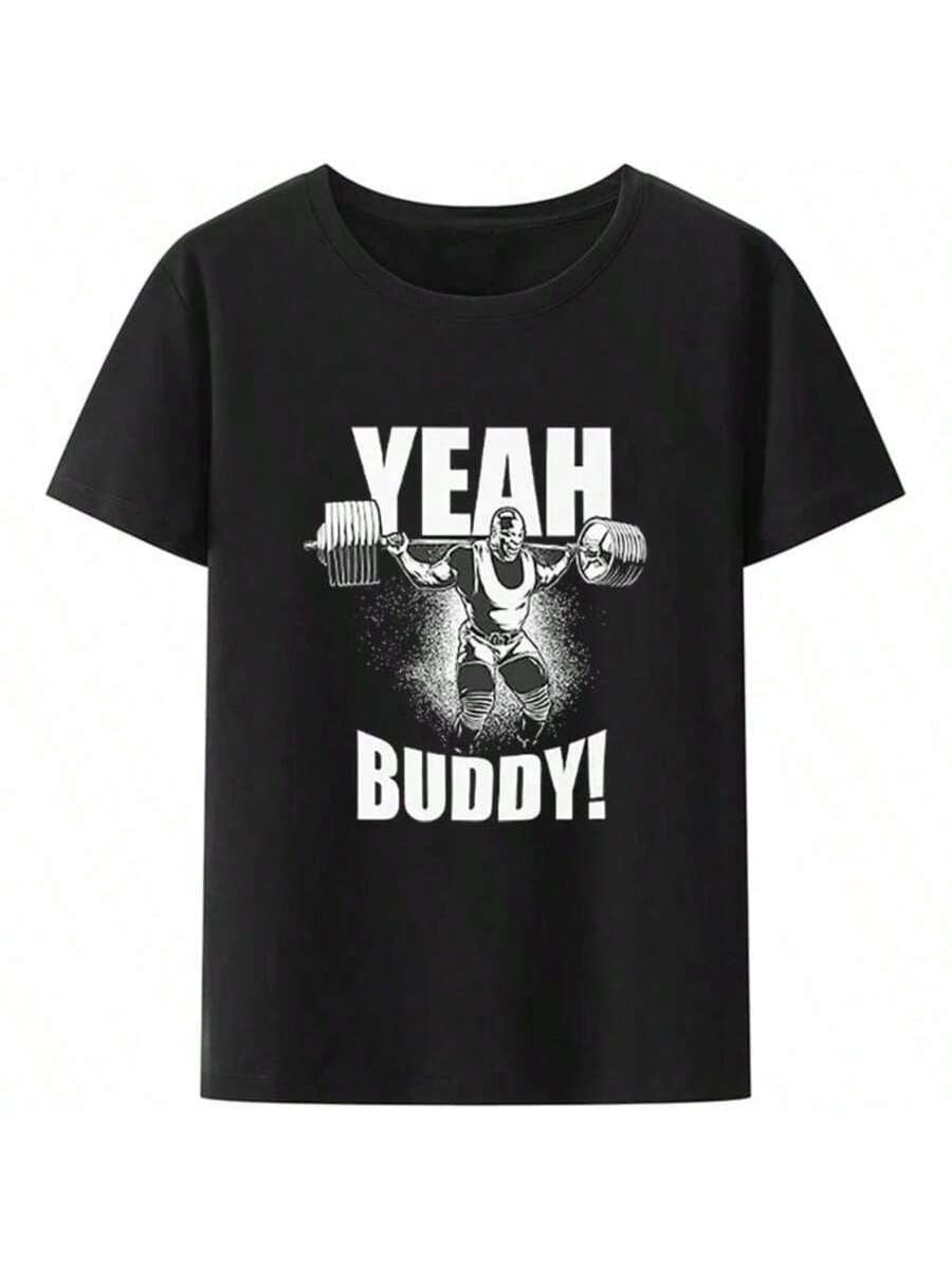 Black Yeah Buddy Weightlifter Graphic Print Crew Neck Short Sleeve T ...