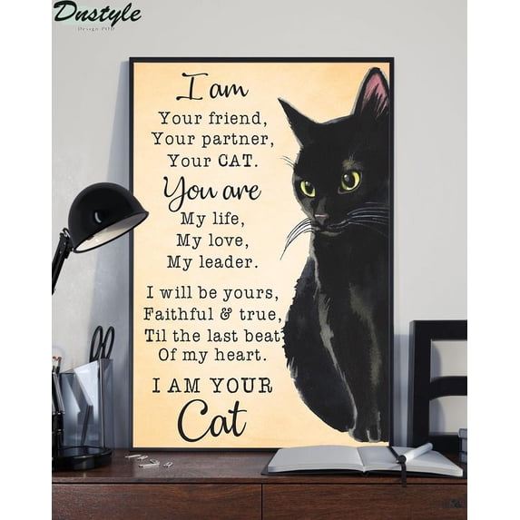 Black cat I am your friend your partner your cat poster 11 x 17 Inch ...