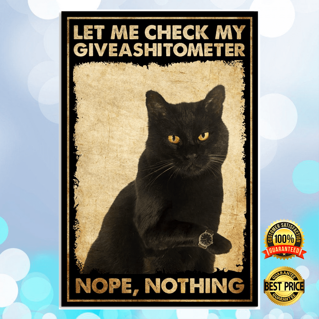 Black cat let me check my giveashitometer poster 24 x 36 Inch Poster ...