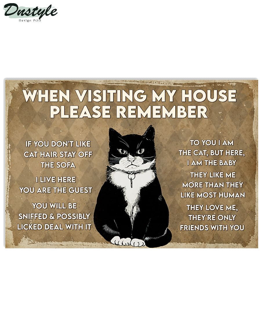 Black cat when visiting my house please remember poster - Dnstyles 16 x ...