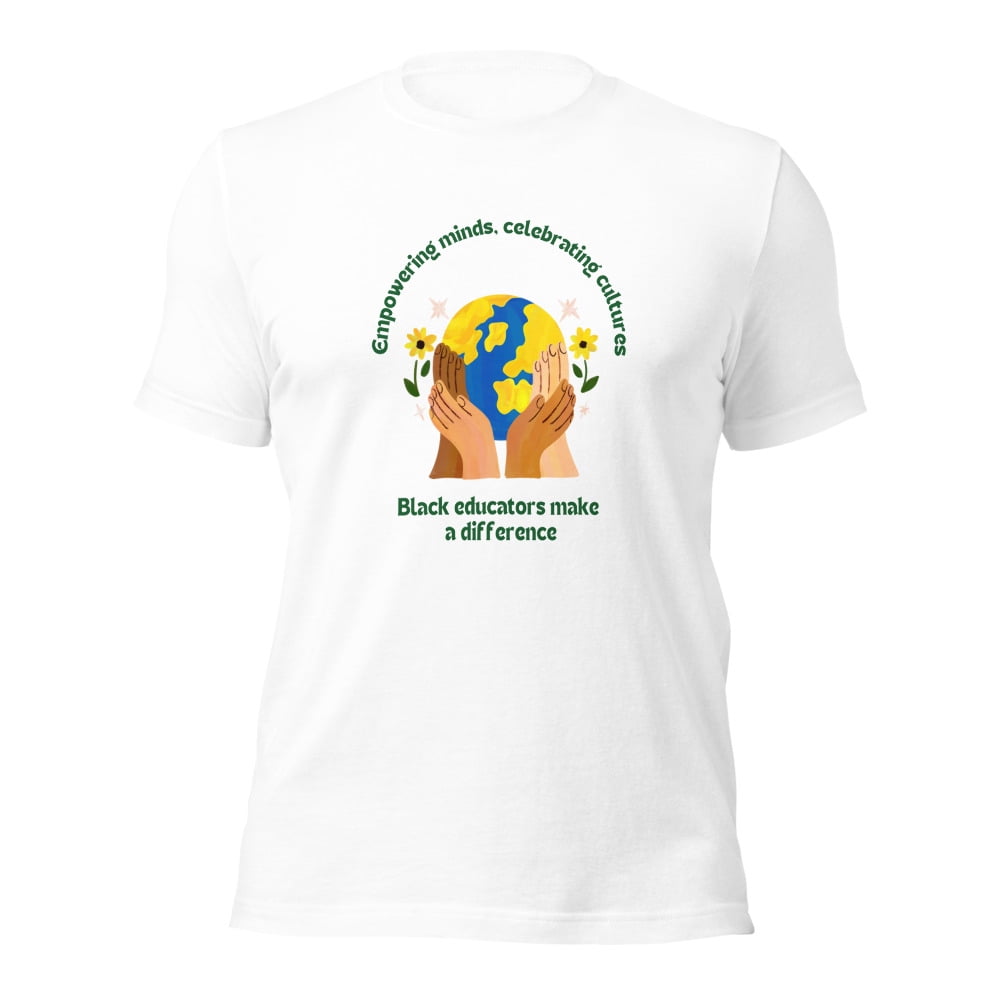 Black educators make a difference- Unisex t-shirt (White, S) - Walmart.com