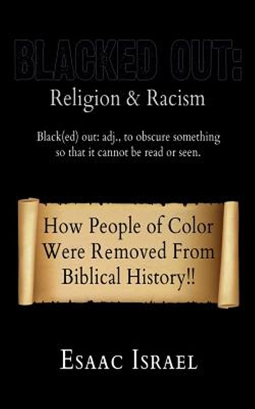 Pre-Owned Blacked Out: Religion & Racism: How People of Color Were ...