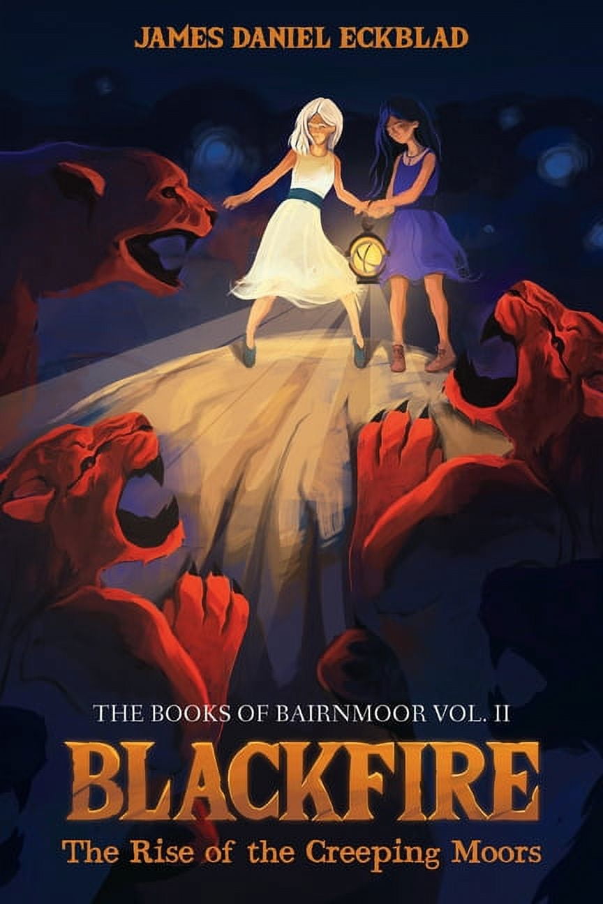 Blackfire: The Rise of the Creeping Moors (Paperback) - Walmart.com
