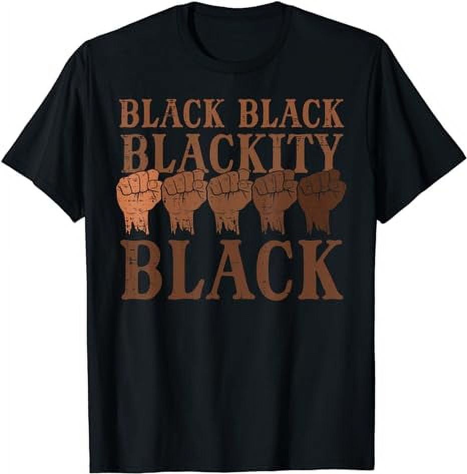 Blackity Black History Month African BHM Melanin Men Women T-Shirt ...