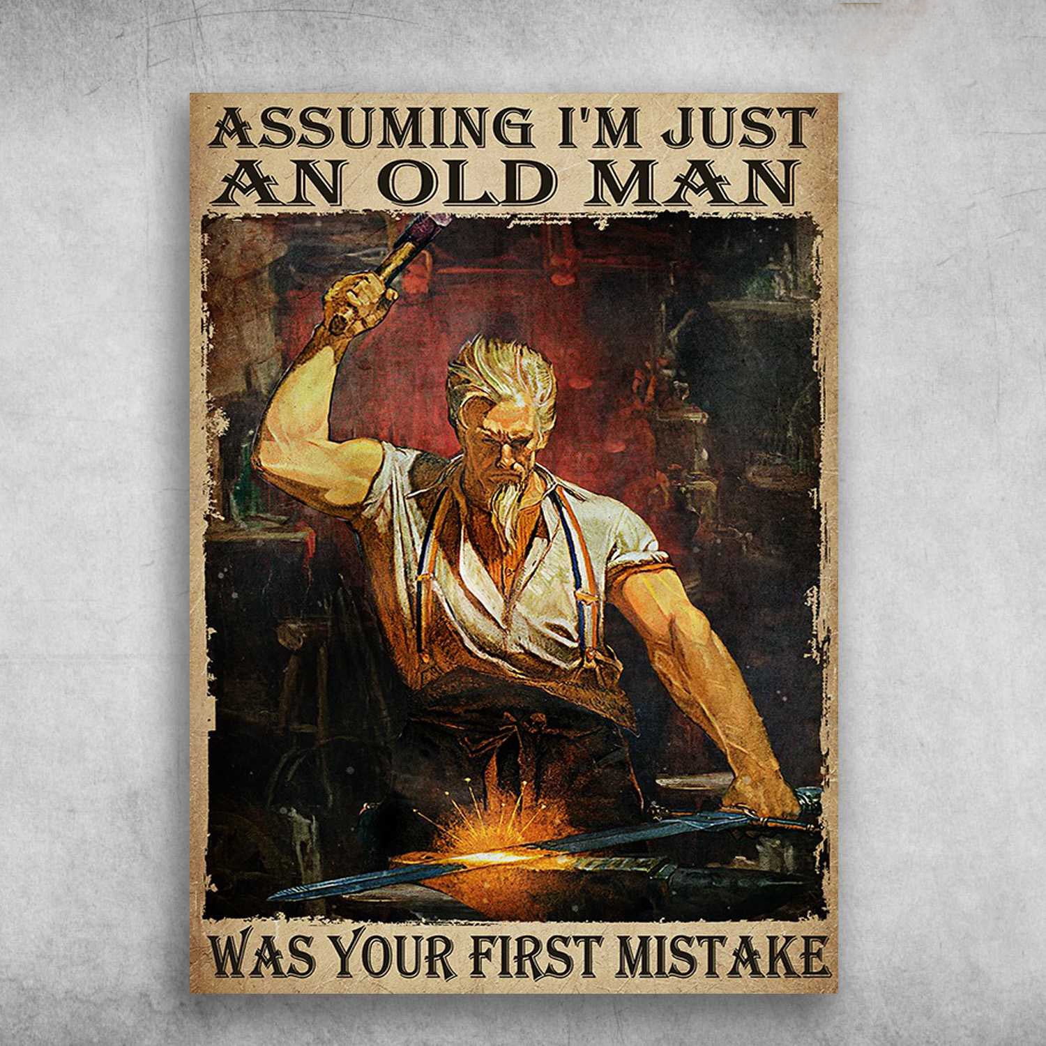 Blacksmith Old Man - Assuming I'm Just An Old Man, Was Your First ...