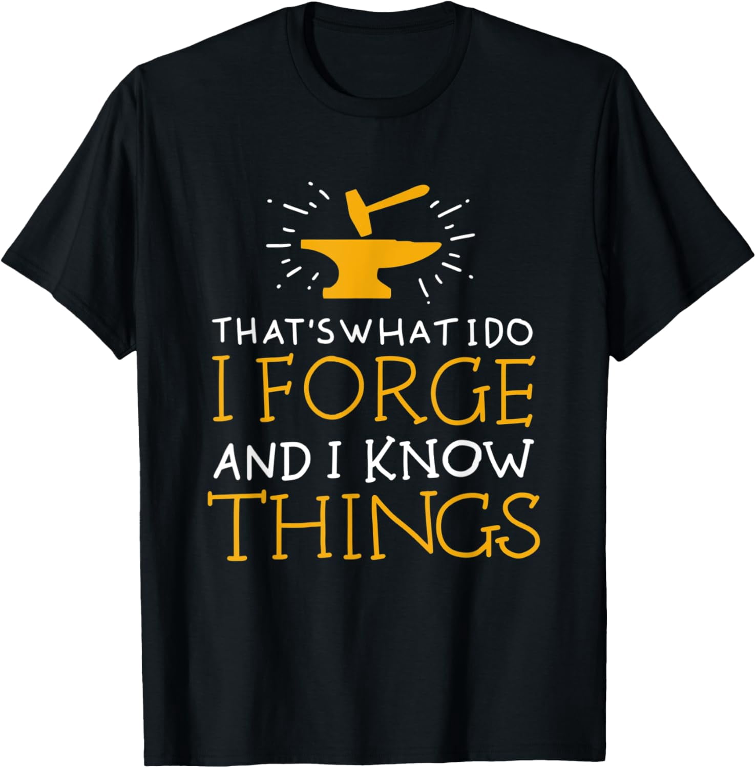Blacksmith T Shirts| Funny Blacksmithing Quote - Walmart.com