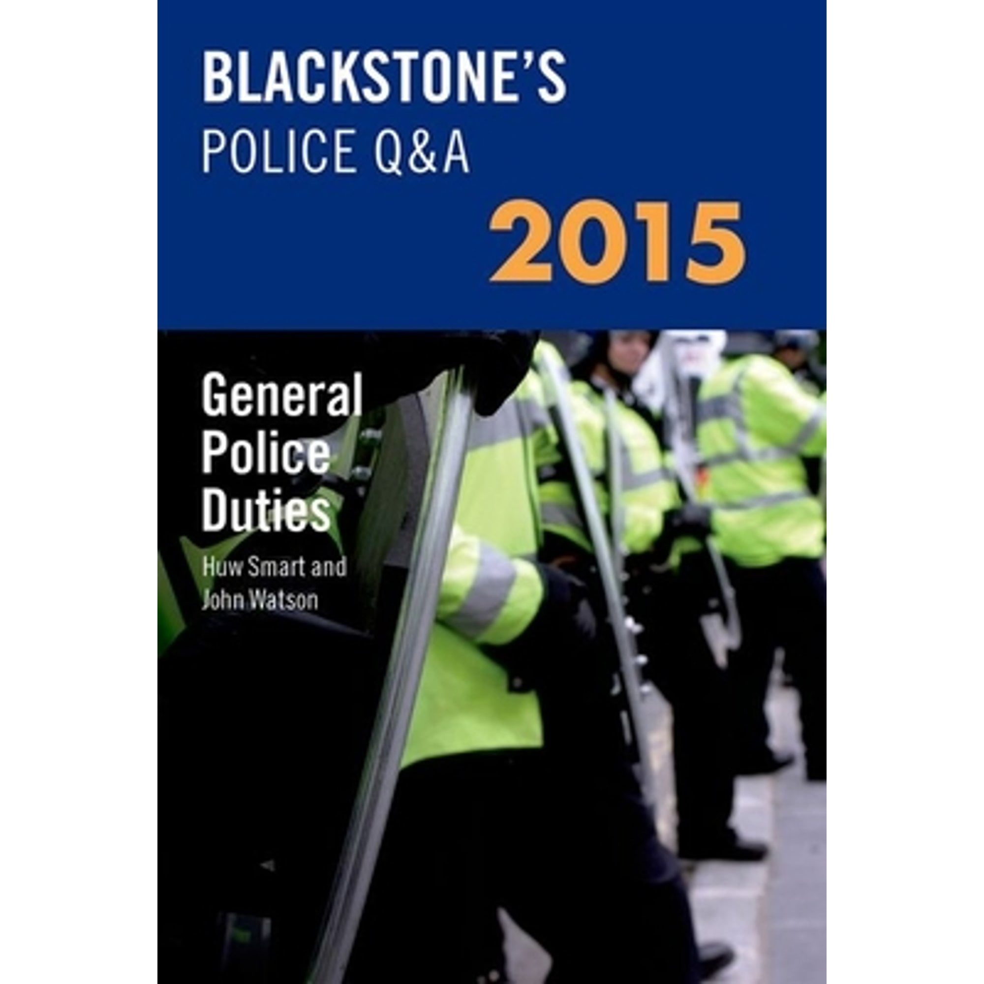 Pre-Owned Blackstone's Police Q&a: General Police Duties 2015 (Paperback 9780198718932) by Dr ...