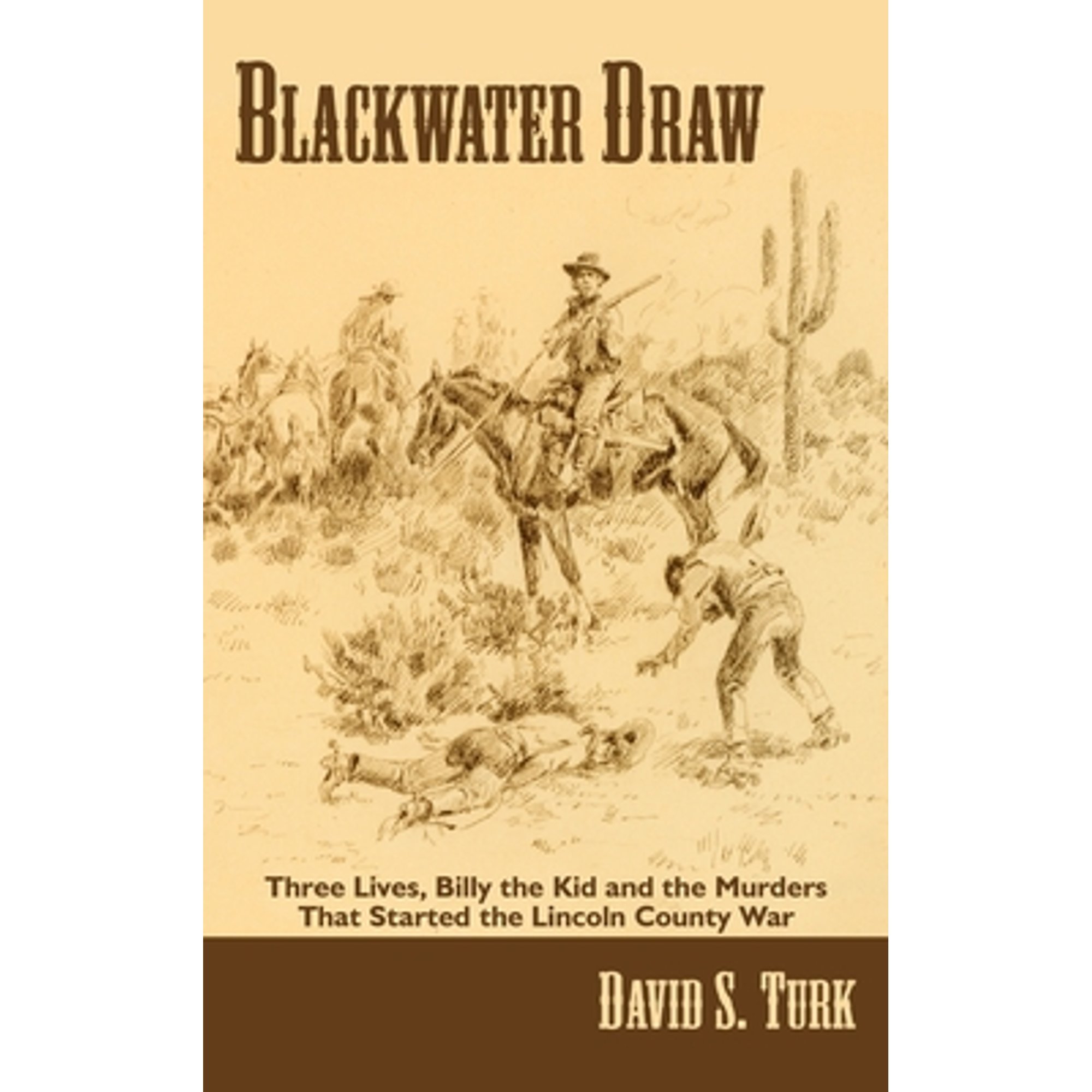 Blackwater Draw: Three Lives, Billy the Kid, and the Murders That ...