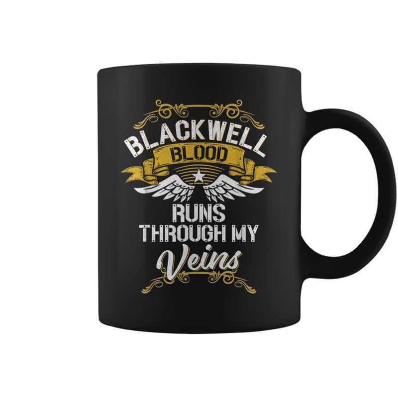 Blackwell Blood Runs Through My Veins Coffee Mugs - Walmart.com