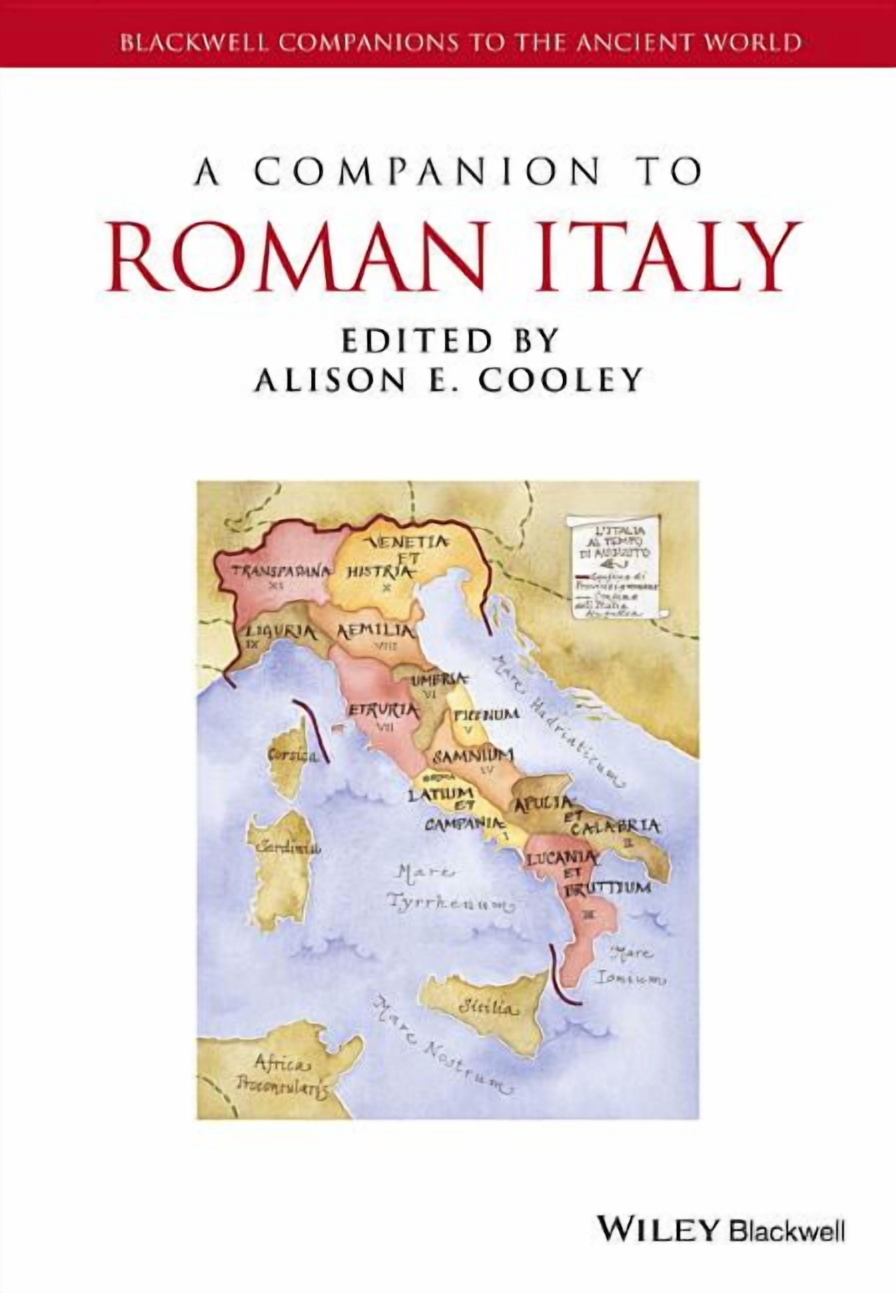 Blackwell Companions to the Ancient Worl A Companion to Roman Italy ...