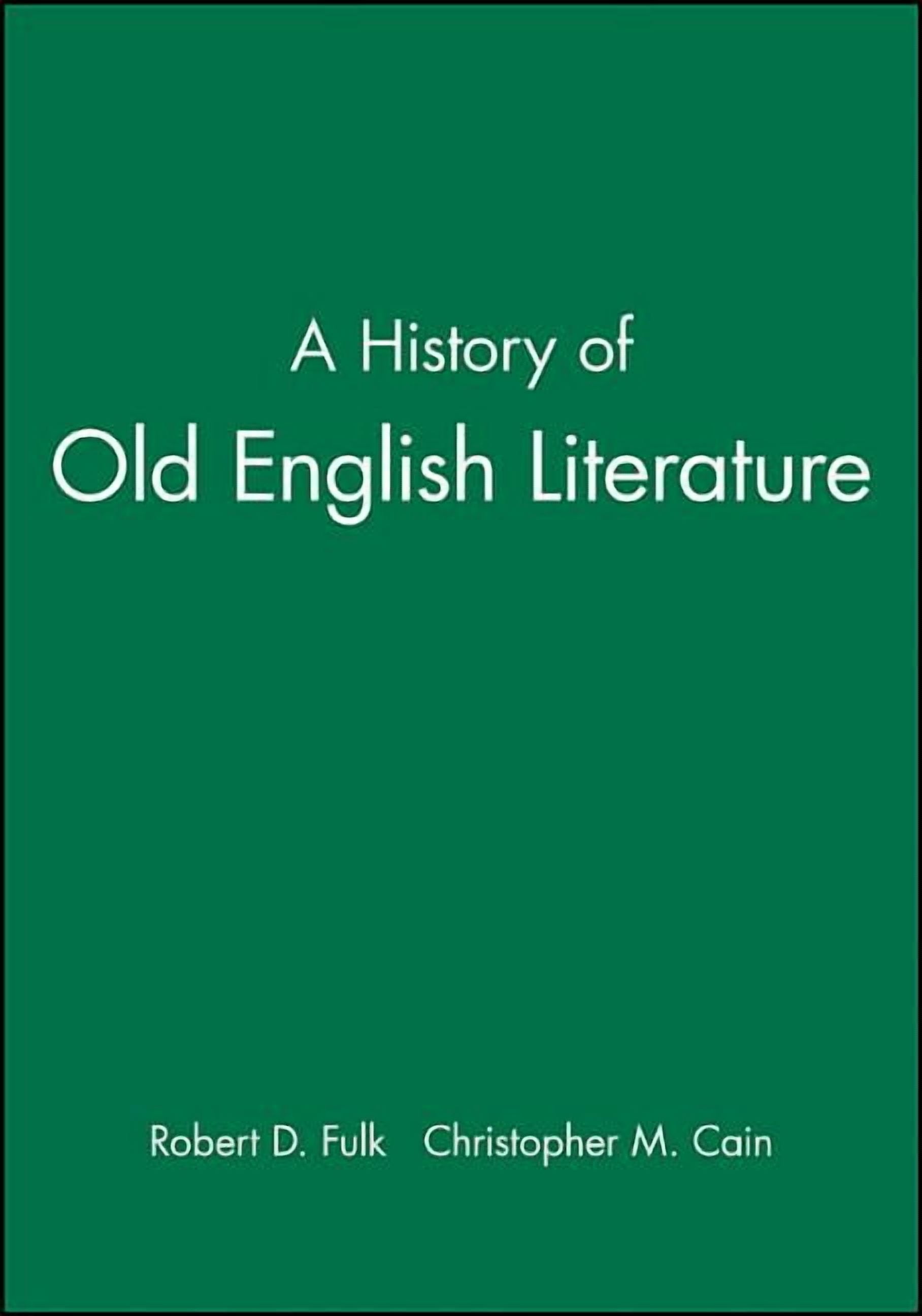 Blackwell History of Literature: A History of Old English Literature ...