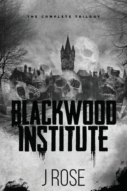 Blackwood Institute: The Complete Trilogy, (Paperback) - Walmart.com