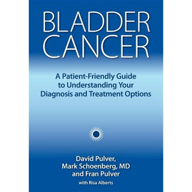 Bladder Cancer: A Patient-Friendly Guide to Understanding Your ...