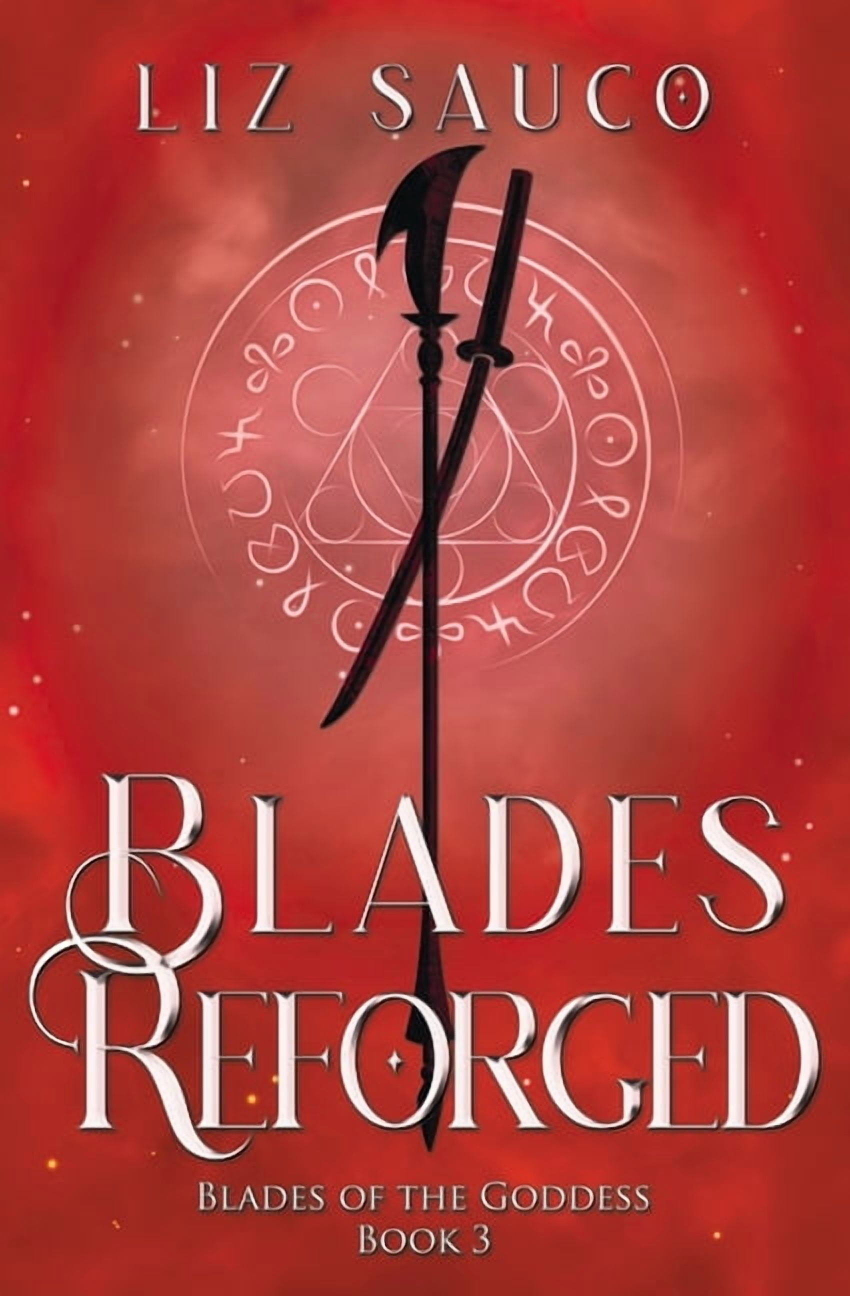 Blades of the Goddess Blades Reforged, Book 3, (Paperback) - Walmart.com