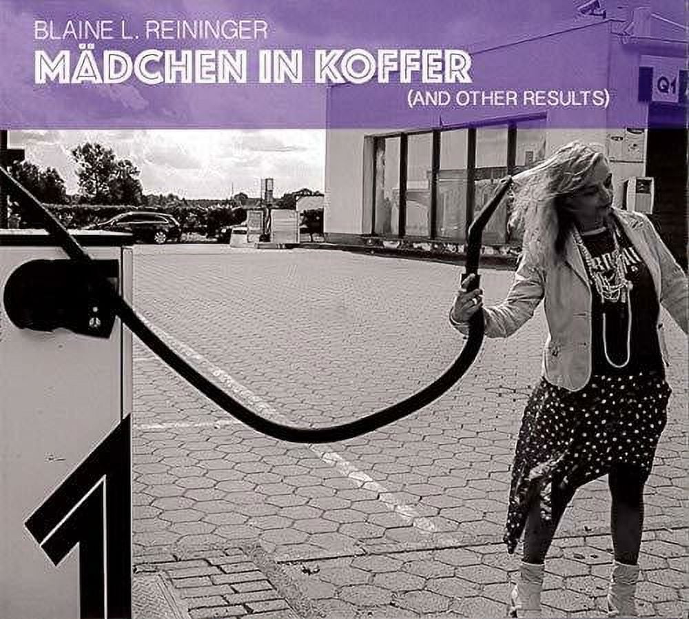 Blaine Reininger - Madchen In Koffer (and Other Results) - Music ...