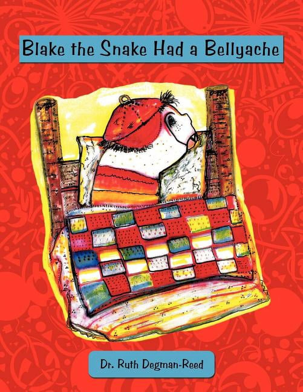 Blake the Snake Had a Bellyache (Paperback) - Walmart.com