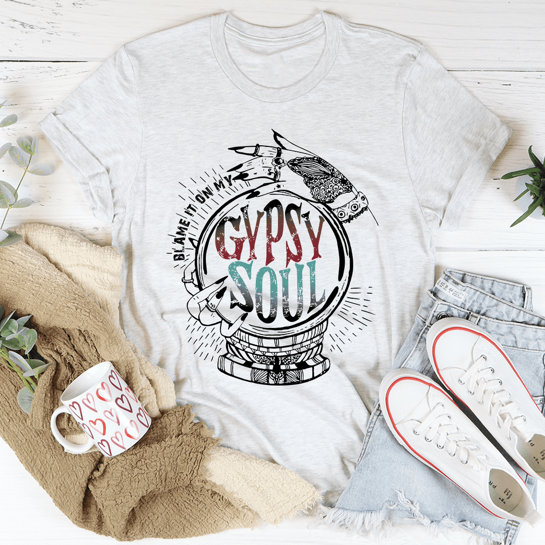 Blame It On My Gypsy Soul Tee Ash S Peachy Sunday T-Shirt - Walmart.com