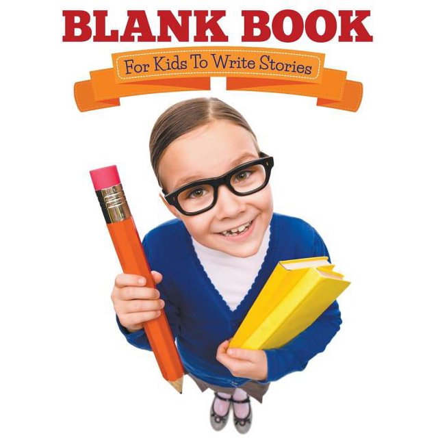 Blank Book For Kids To Write Stories (Paperback) - Walmart.com