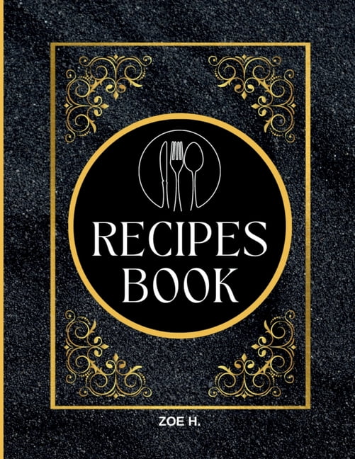 Blank Recipe Book to Write in Your Own Recipes for Men: Create your ...