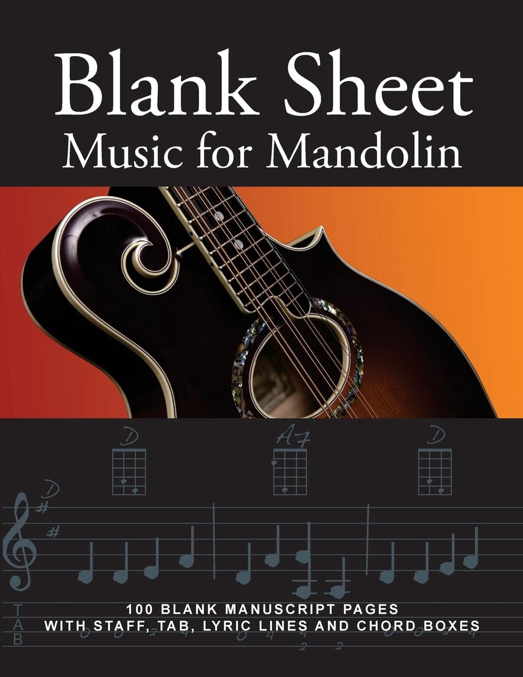 Blank Sheet Music for Mandolin: 100 Blank Manuscript Pages with Staff ...