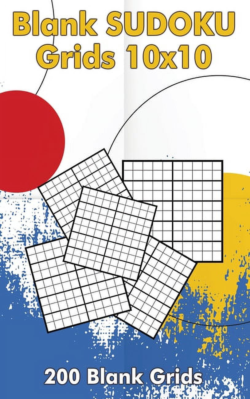 Blank Sudoku Grids 10x10, 200 Blank Grids: Blank Sudoku Book, Blank ...