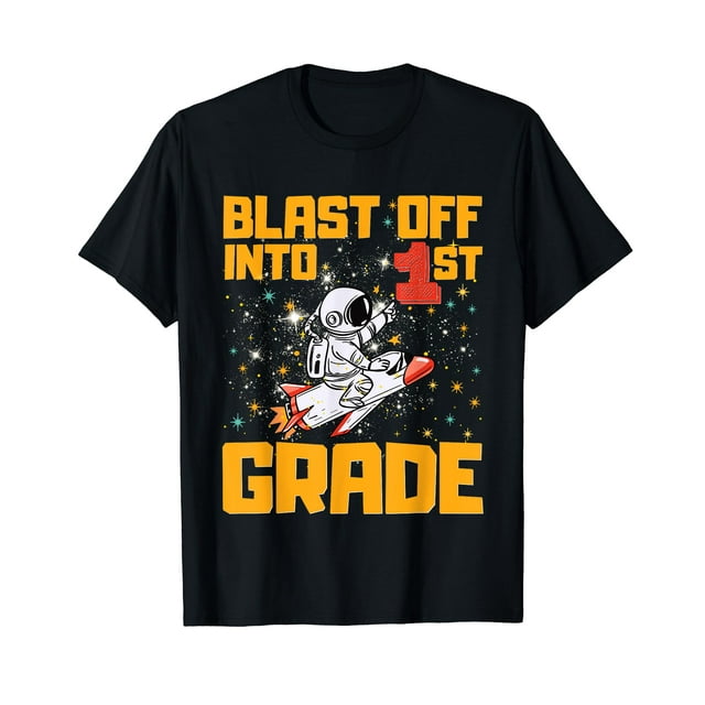 Blast Off Into 1st Grade First Day Of School Space Rocket T-Shirt ...