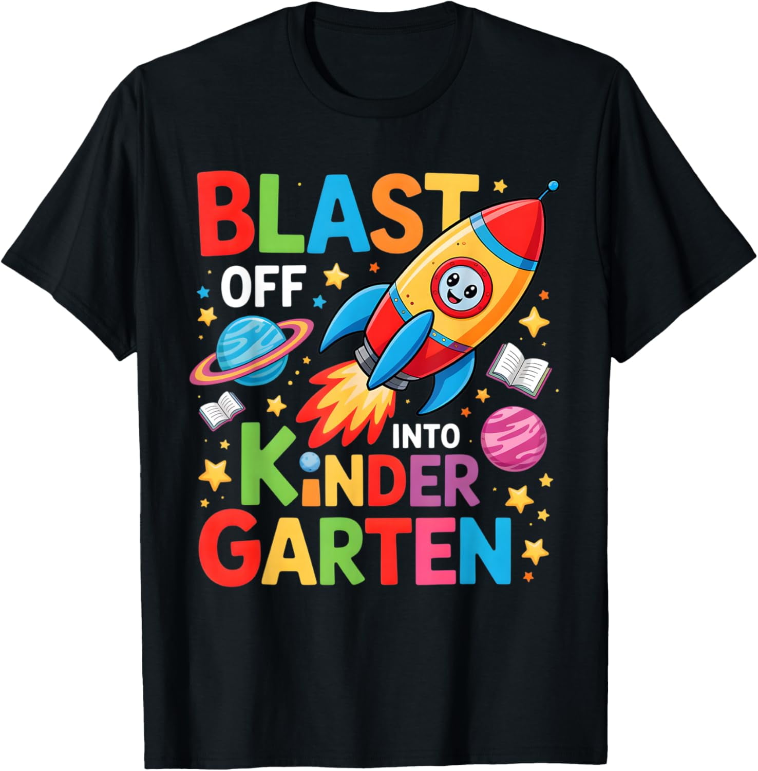 Blast Off Into Kindergarten First Day Of Kinder Rocket Adult T-shirt ...