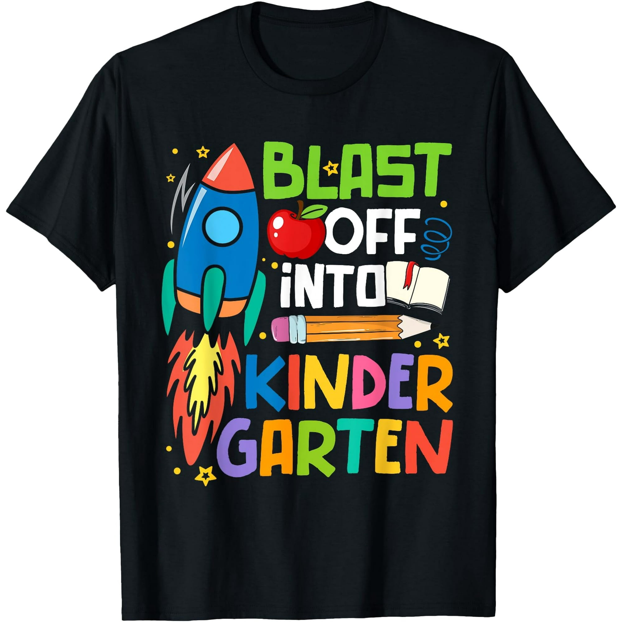 Blast Off Into Kindergarten First Day Of Kinder Teacher T-Shirt,Black ...