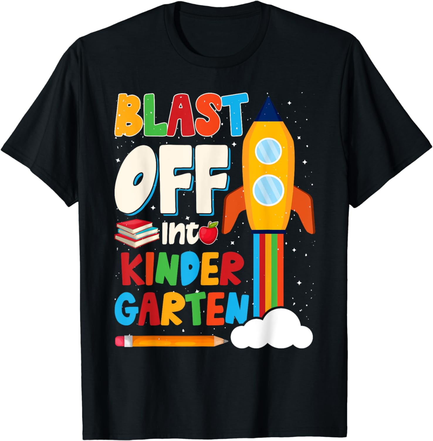 Blast Off Into Kindergarten First Day of School Kids T-Shirt - Walmart.com