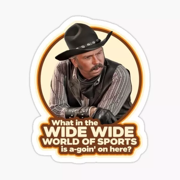 Blazing Saddles What In The Wide Wide World Of Sports Sticker Phone ...