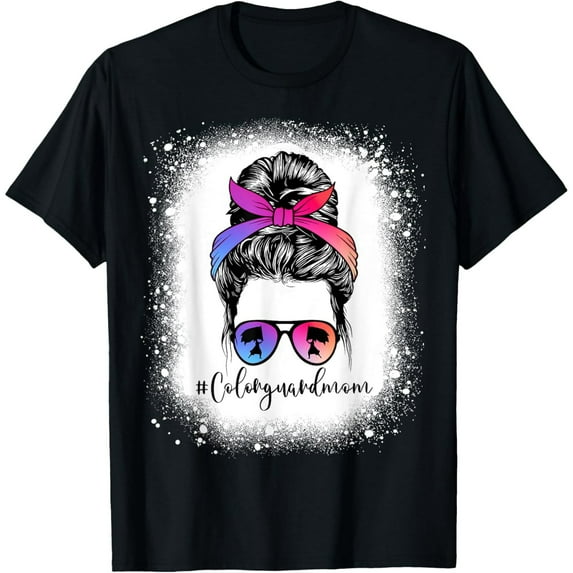 Bleached Color Guard Mom Life Messy Bun Funny Mothers Day T-Shirt100 ...