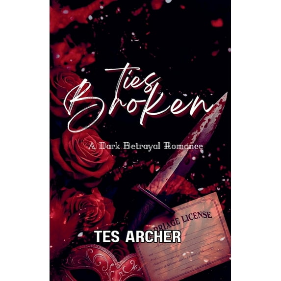 Bleeding Hearts Ties Broken: A Dark Betrayal Romance, Book 2 ...