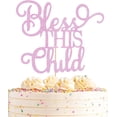 Bless This Child Cake Topper, Pink Glitter Cursive Cake Pick for Baby ...