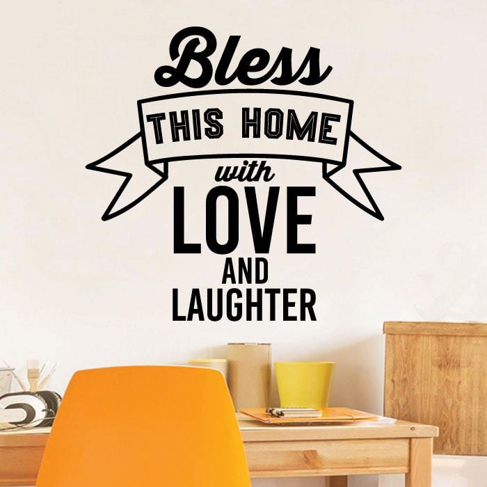 Bless This Home With Love And Laughter - Home House Family Life Quote ...