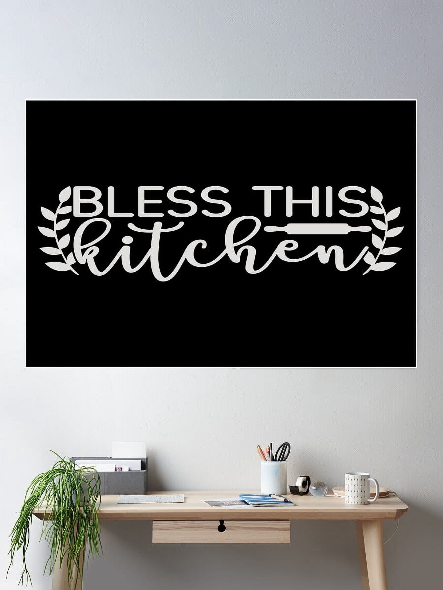 Bless This Kitchen Poster Wall Art Modern Wall Decor For Living Room ...