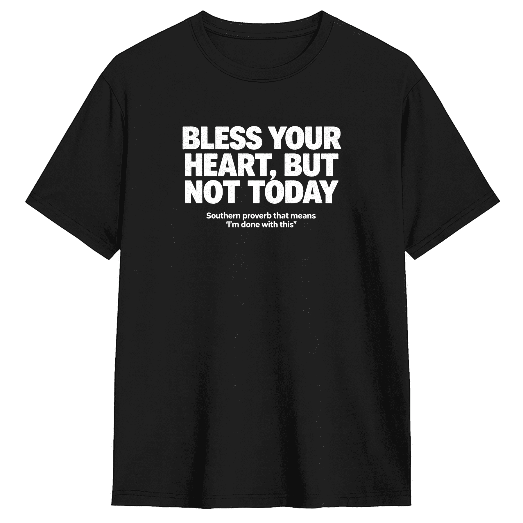 Bless Your Heart But Not Today Retro Graphic Tee for Men and Women ...