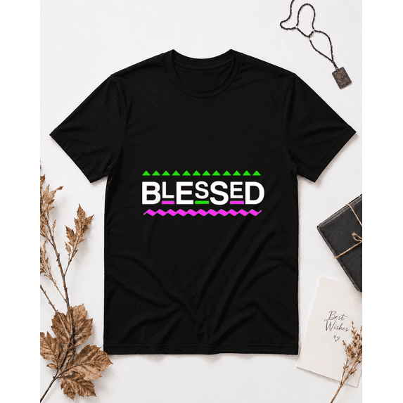 Blessed AKA Christian Life Faith In God Virtuous Woman Slogan Unisex T ...