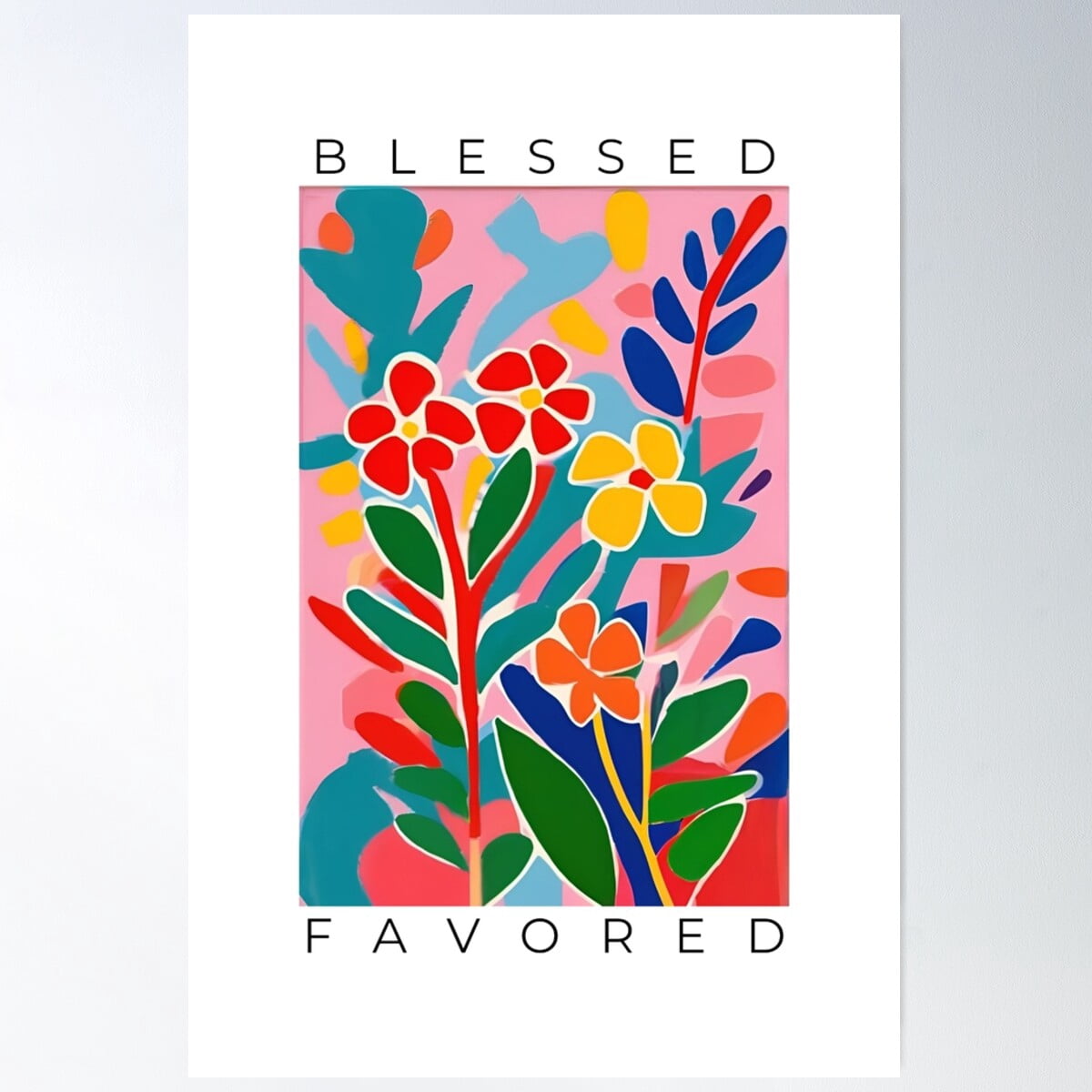 Blessed And Favored Artwork Poster Wall Art, Modern Wall Decor For ...