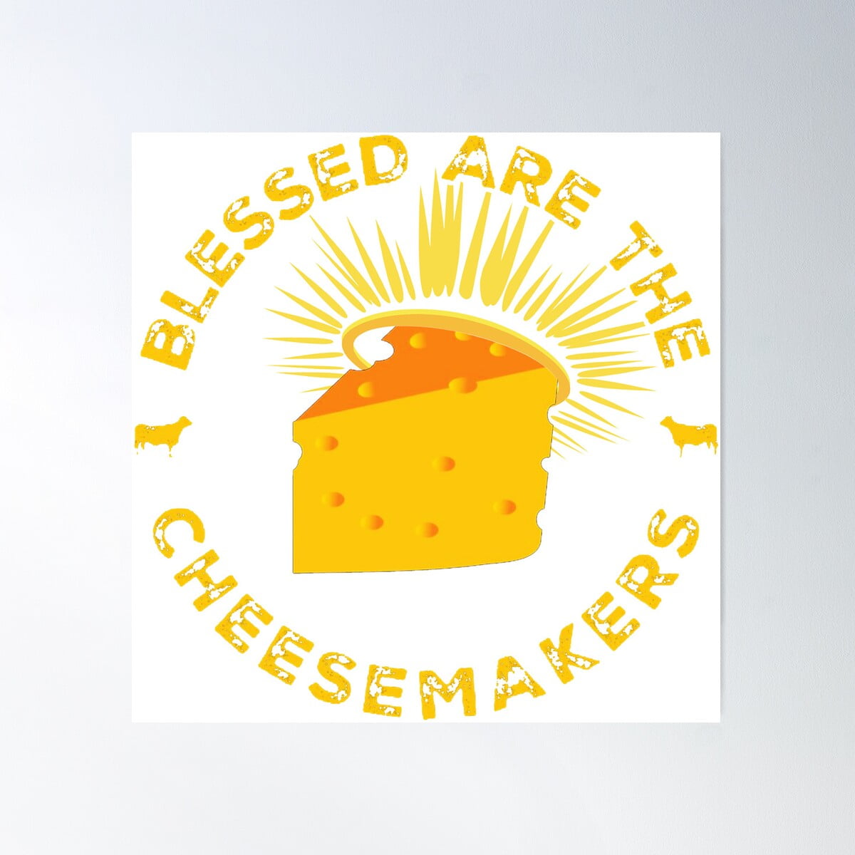 Blessed Are The Cheesemakers Poster Wall Art, Modern Wall Decor For ...