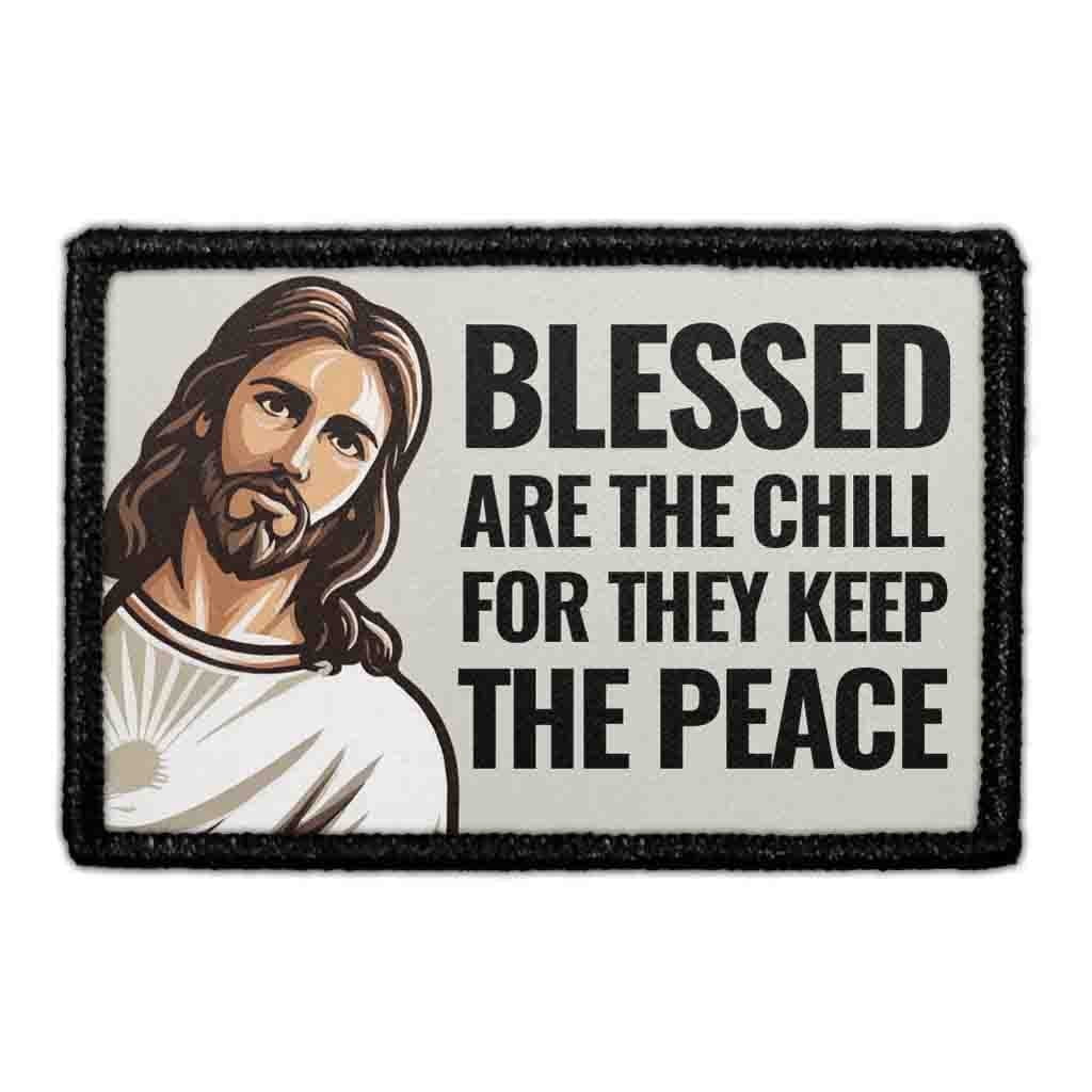 Blessed are The Chill, for They Keep The Peace - Jesus - Removable ...