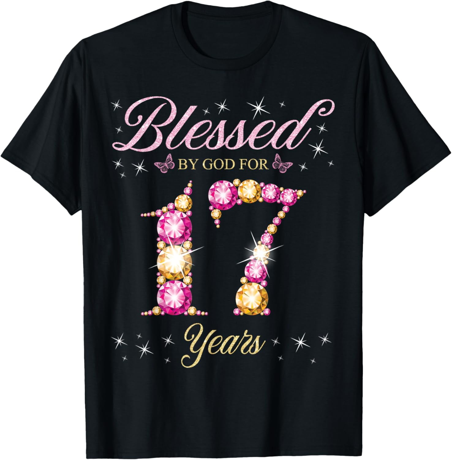 Blessed By God For 17 Years Old 17th Birthday Party T-Shirt - Walmart.com