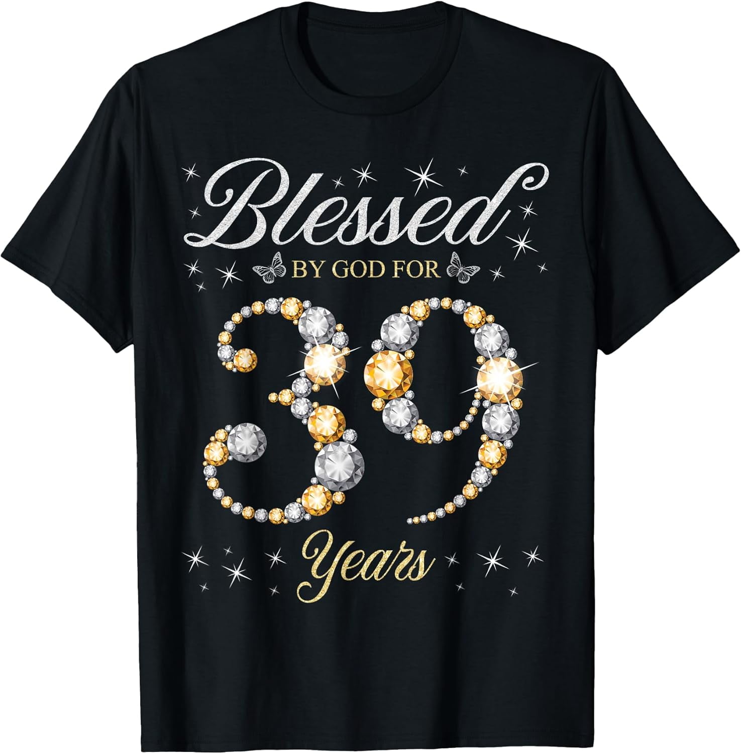 Blessed By God For 39 Years Old 39th Birthday Party T-Shirt - Walmart.com