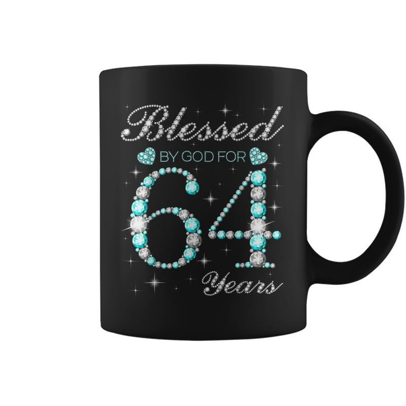 Blessed By God For 64 Years Old Woman 64Th Birthday Coffee Mugs ...