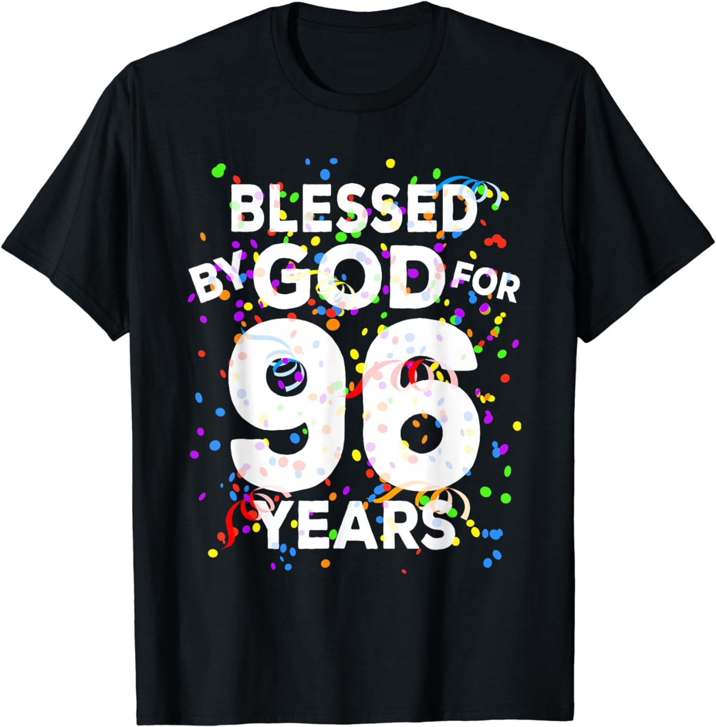 Blessed By God For 96 Years Shirt Happy 96th Birthday Shirt T-Shirt ...
