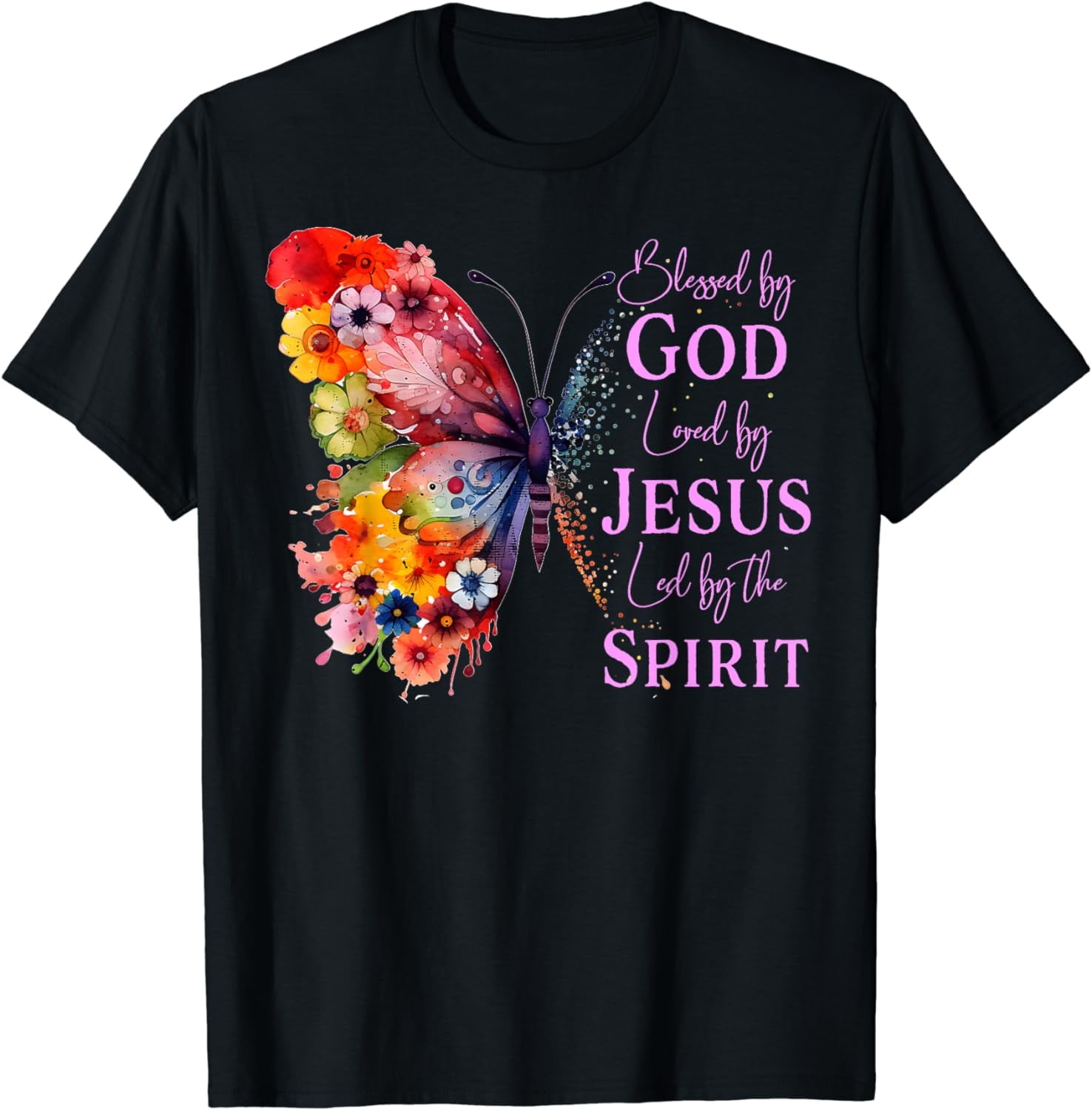 Blessed By God - Loved By Jesus, Butterfly T-Shirt - Walmart.com