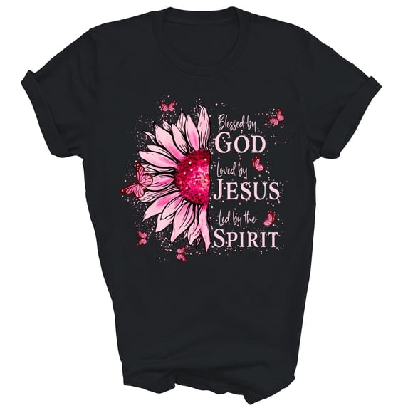 Blessed By God Loved By Jesus Christian T-Shirt - Walmart.com