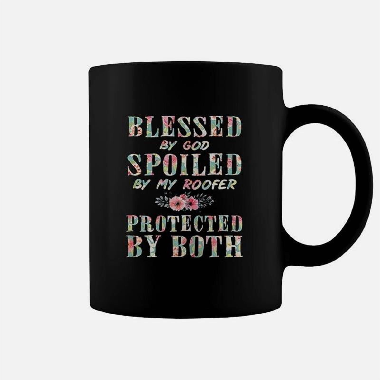 Blessed By God Spoiled By My Roofer Wife Women Gift Coffee M - Walmart.com